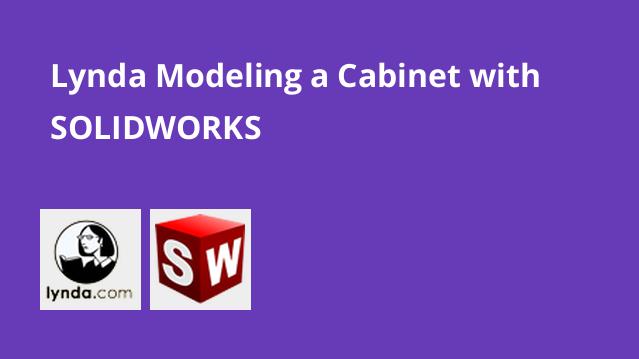 Lynda Modeling a Cabinet with SOLIDWORKS